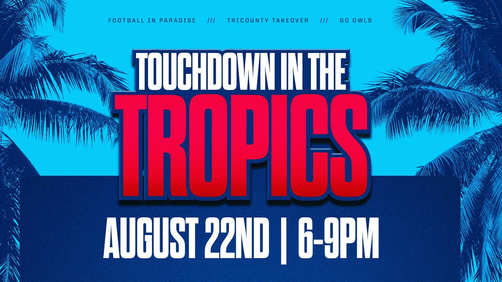 Touchdown in the Tropics Event Set for Aug. 22 - Florida Atlantic ...
