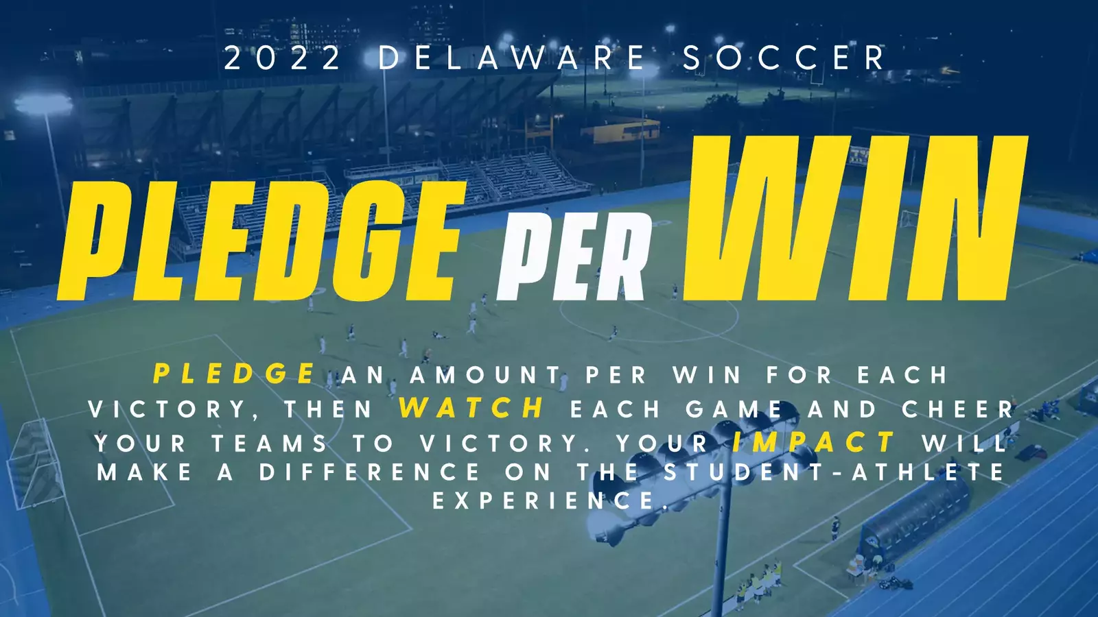 Men's and Women's Soccer Pledge Per Win - University of Delaware Athletics