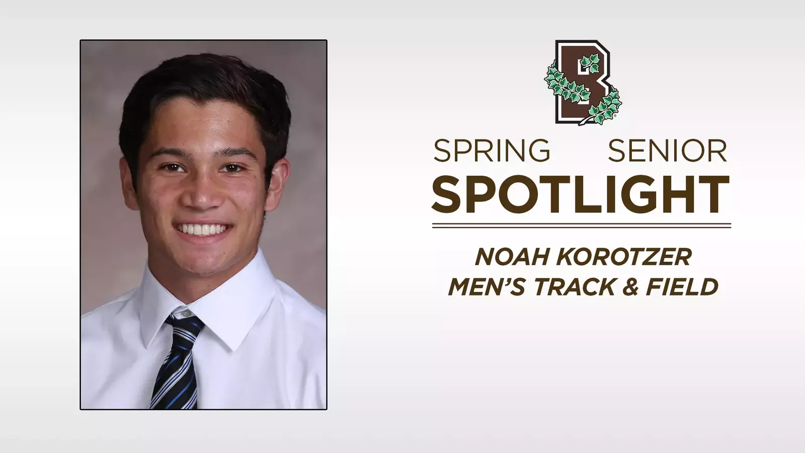 Spring Senior Spotlight: Noah Korotzer, Track & Field - Brown ...