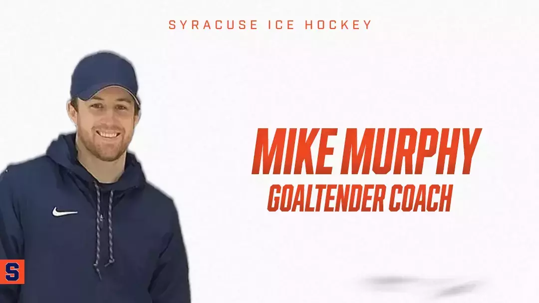 Murphy Returns to Mentor Orange Goaltenders - Syracuse University Athletics