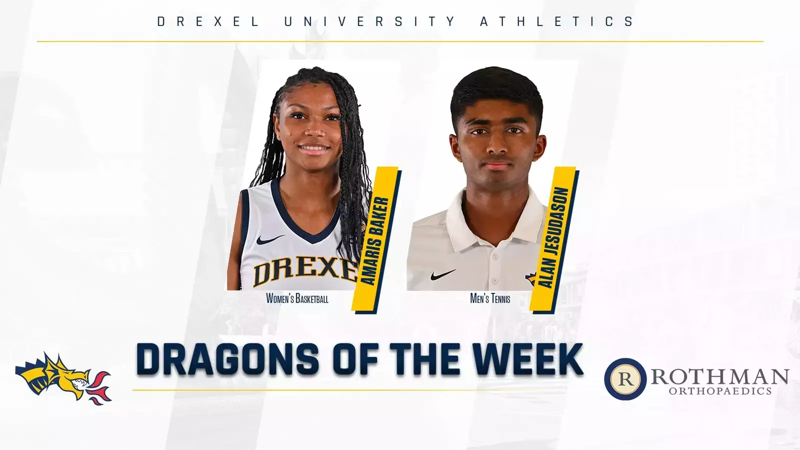 Dragons of the Week: Baker and Jesudason - Drexel University Athletics
